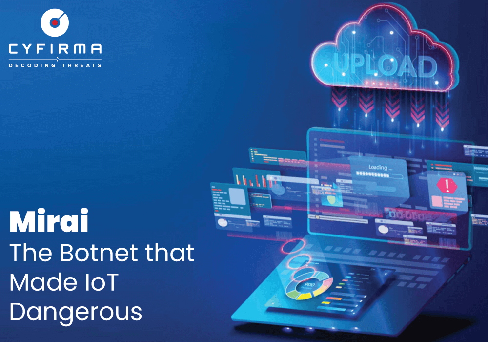 Mirai - The Botnet that Made IoT Dangerous - CYFIRMA Mirai - The Botnet that Made IoT Dangerous - CYFIRMA