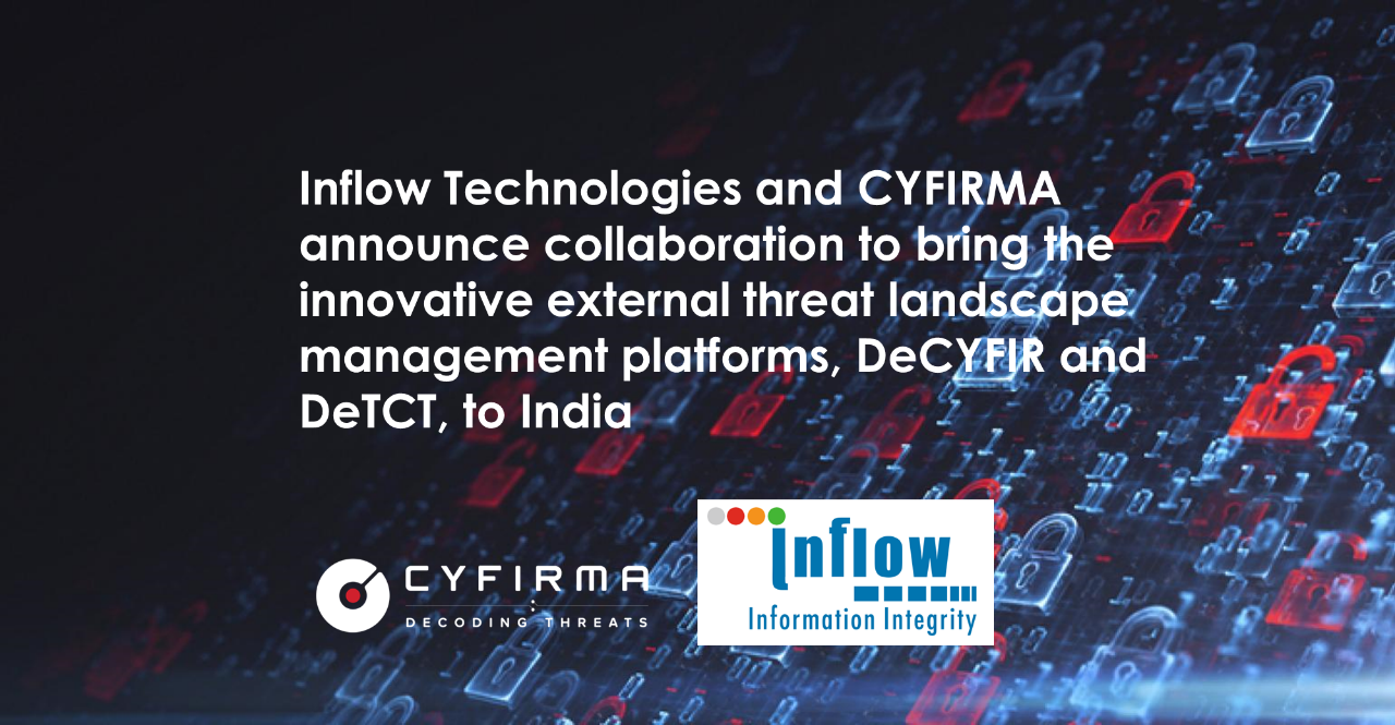 Inflow Technologies and CYFIRMA announce collaboration to bring the ...